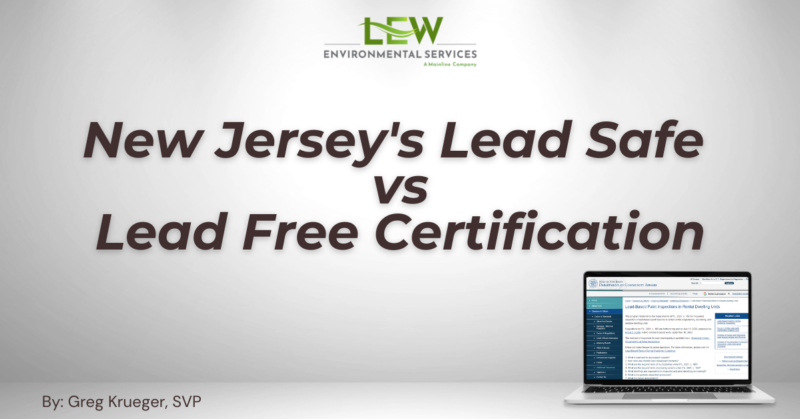 New Jersey's Lead Free vs Lead Safe Certification | Lew Environmental